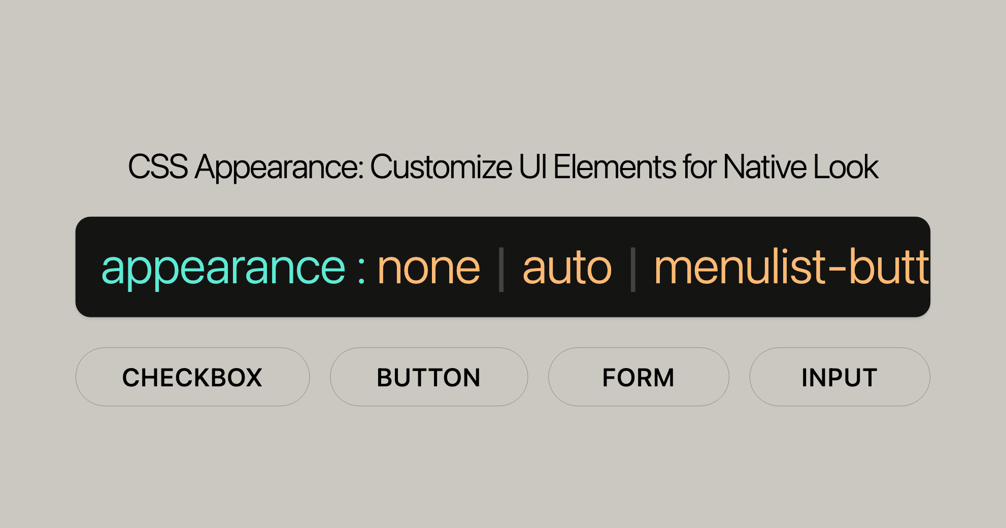 CSS Appearance Customize UI Elements for Native Look