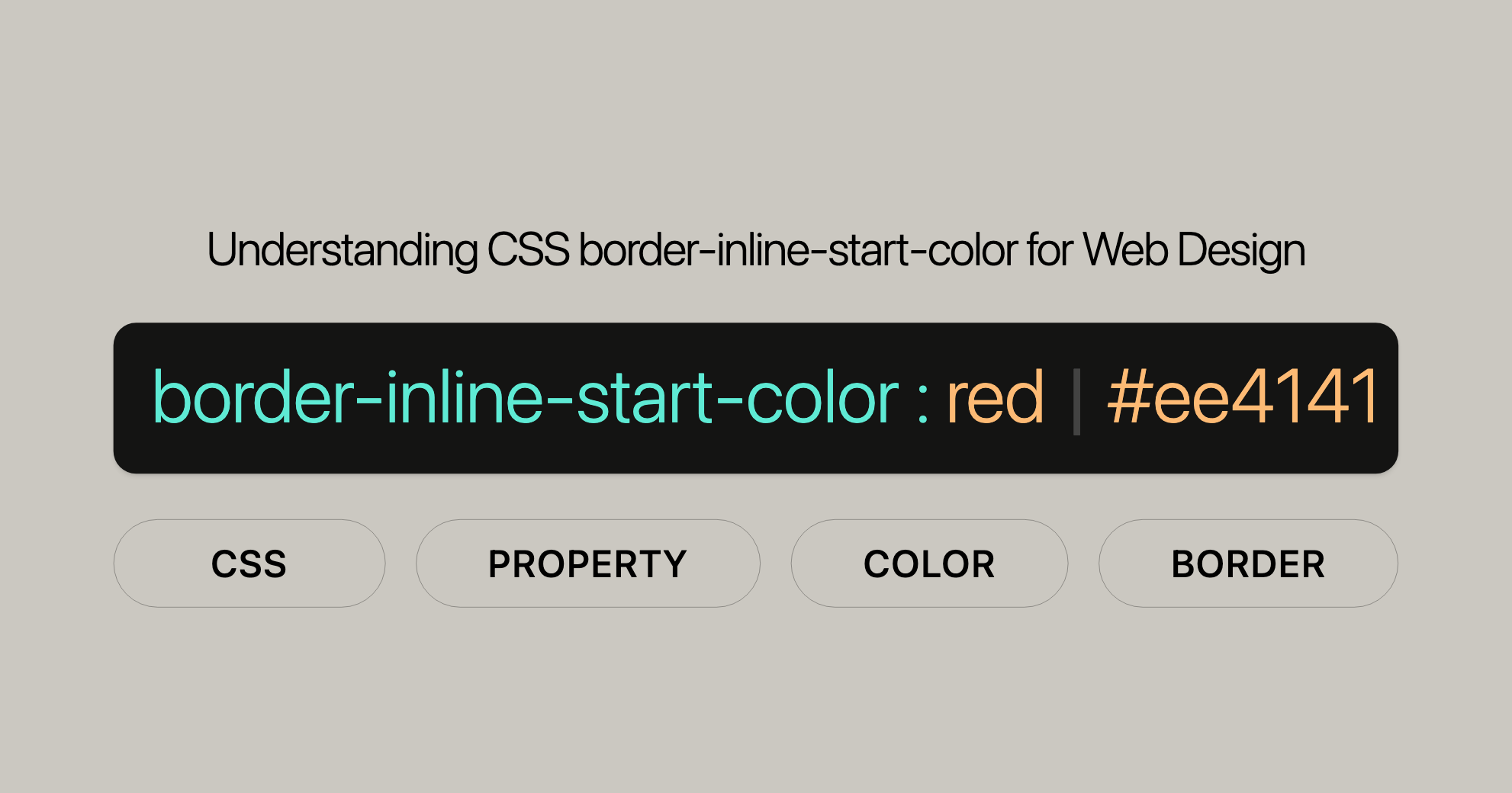 Understanding CSS border-inline-start-color for Web Design