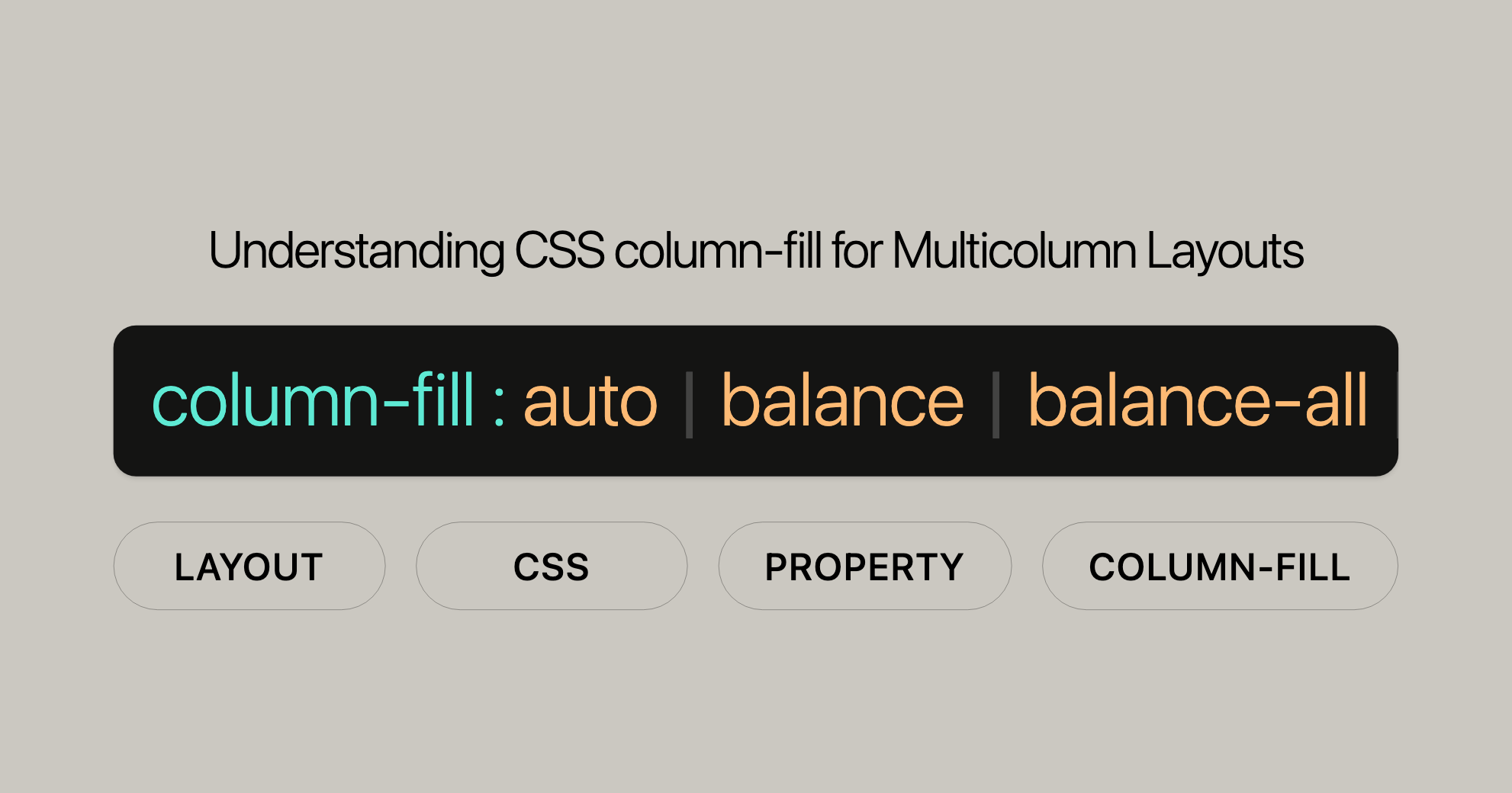 Understanding CSS column-fill for Multicolumn Layouts