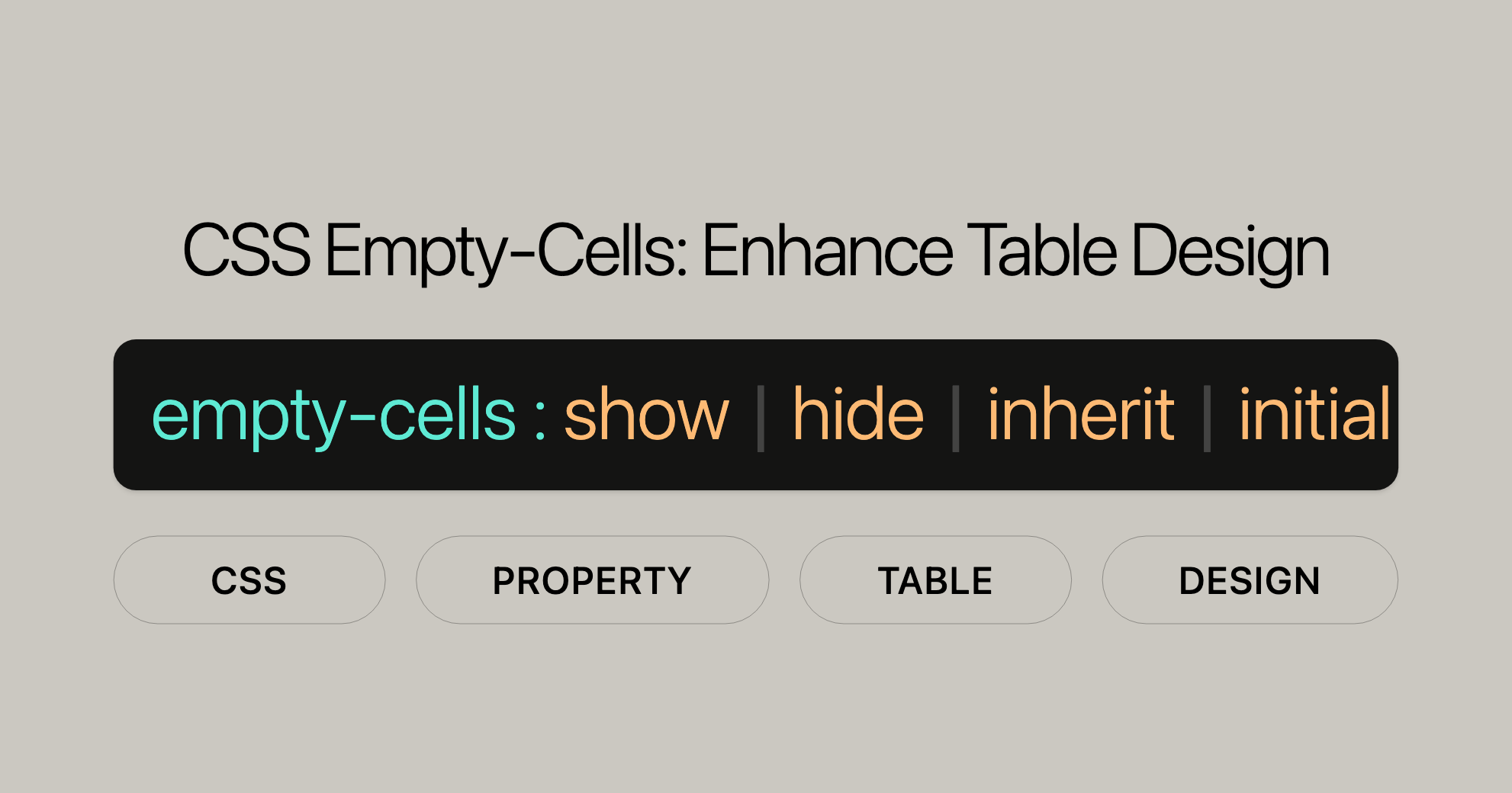 CSS Empty-Cells Enhance Table Design CSS Empty-Cells Enhance Table Design