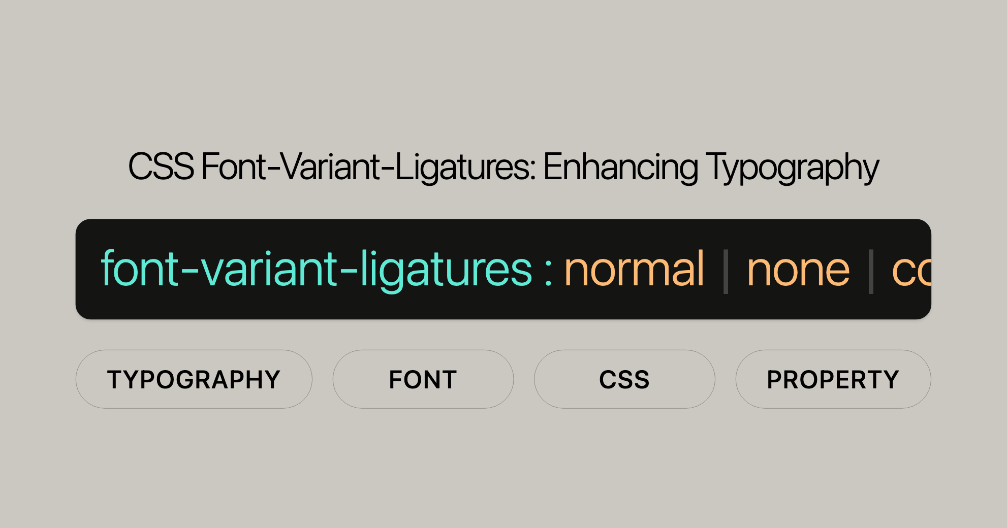 CSS Font-Variant-Ligatures Enhancing Typography