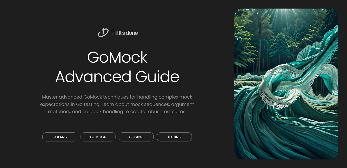 Advanced GoMock Usage: Complex Mock Guide