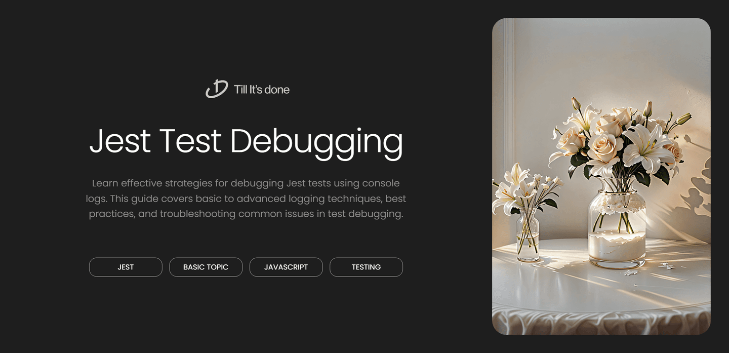 Debugging Jest Tests with Console Logs Debugging Jest Tests with Console Logs