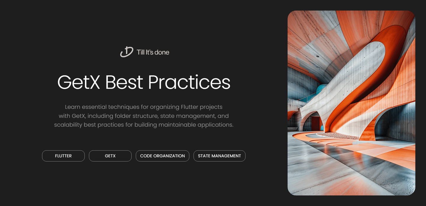 Flutter GetX: Best Practices for Code Organization