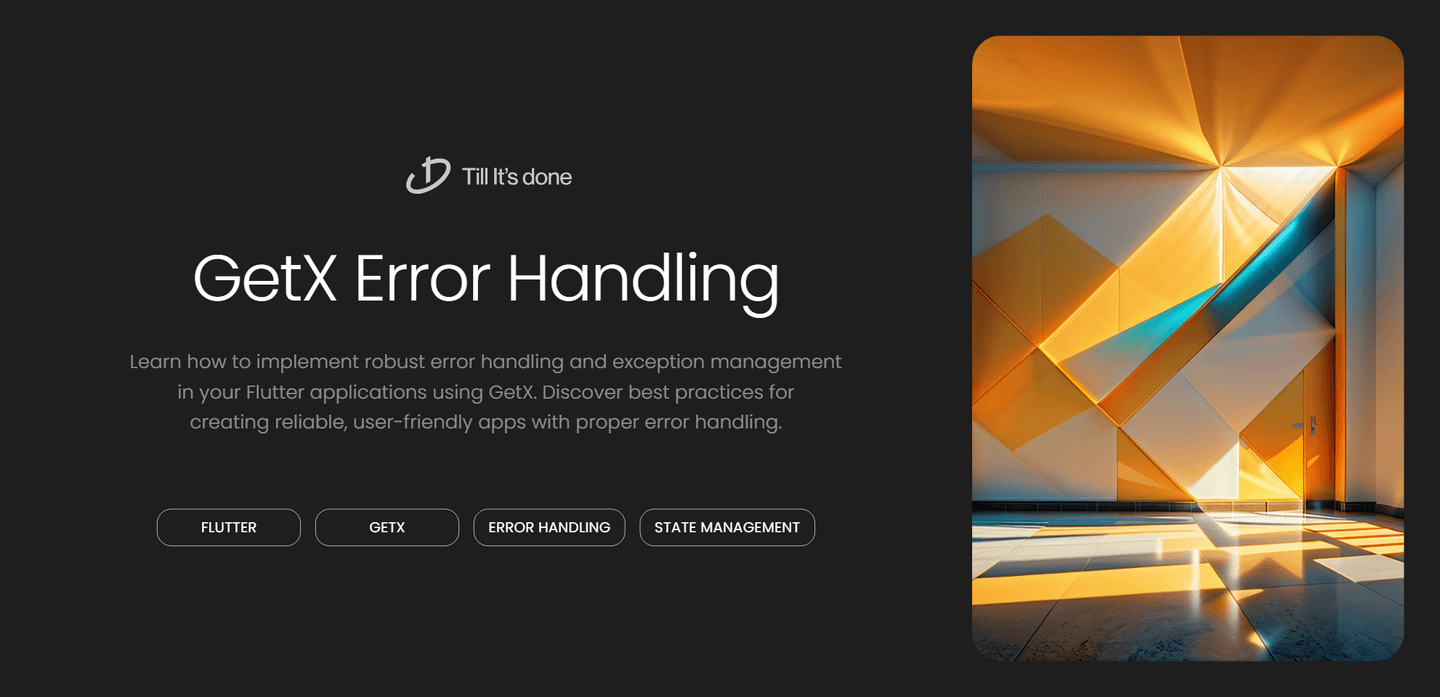 Error Handling & Exception Management in GetX