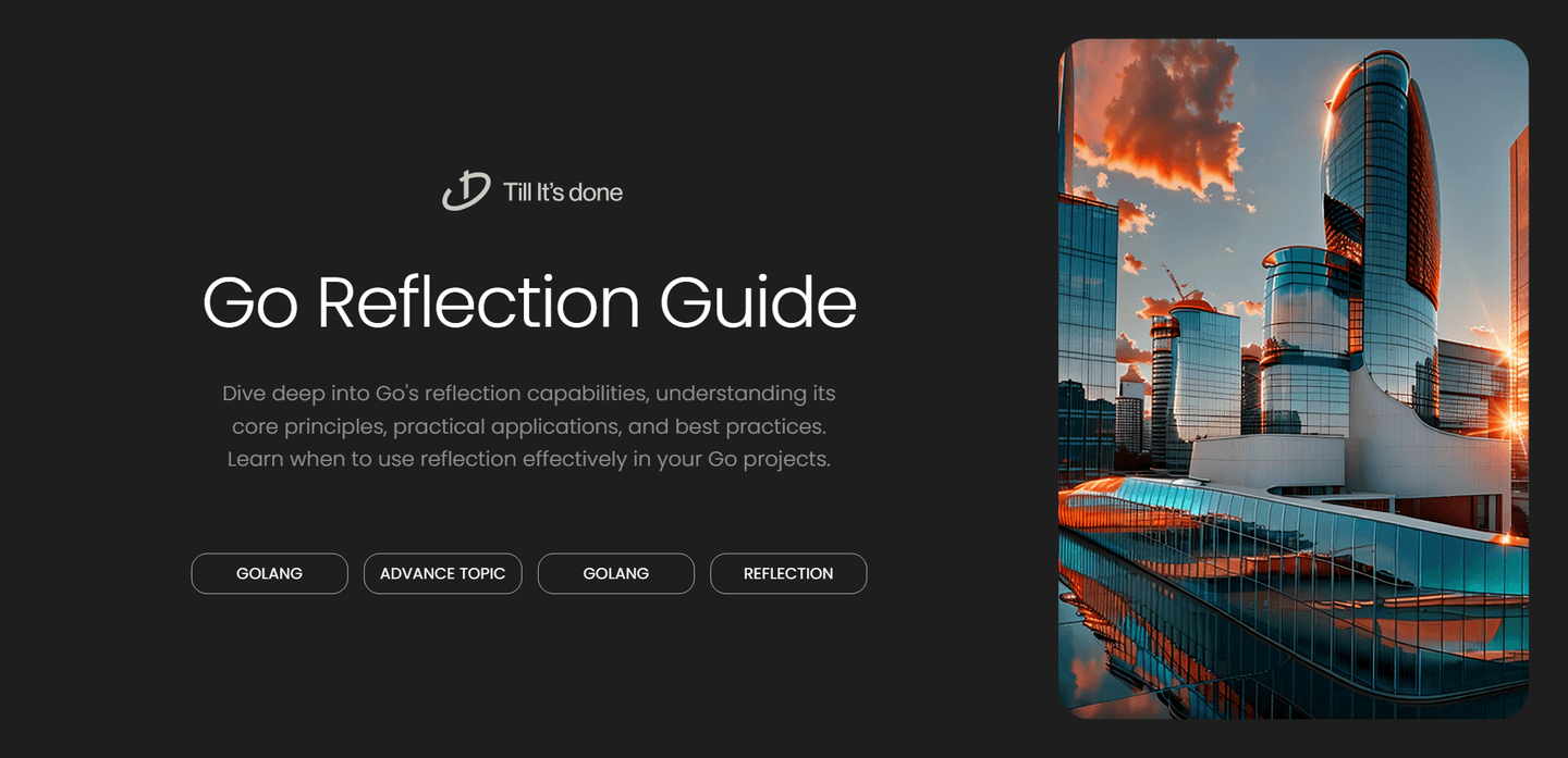 Go Reflection: How It Works and When to Use It