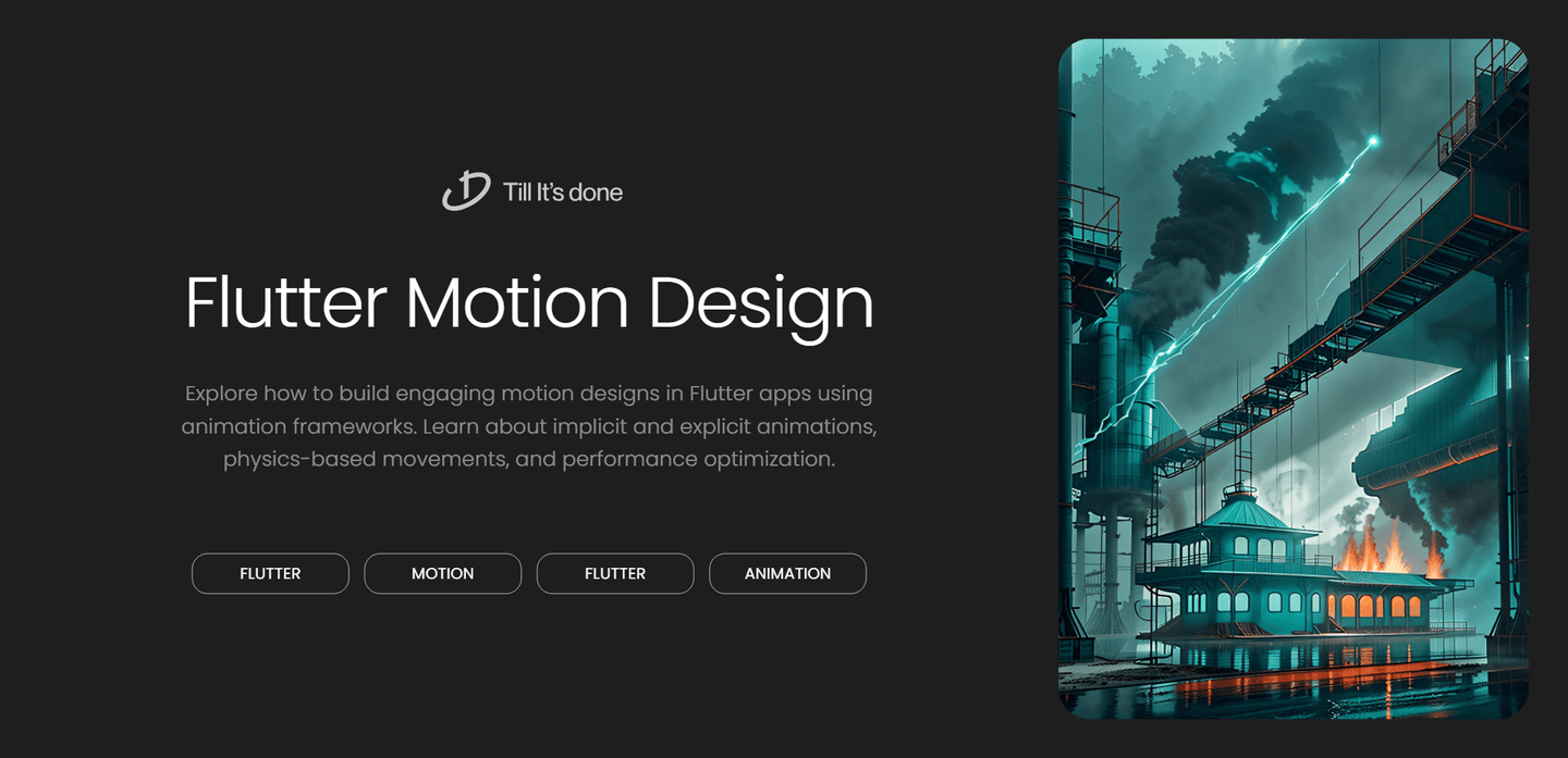 Creating Interactive Motion-Based UIs in Flutter Creating Interactive Motion-Based UIs in Flutter