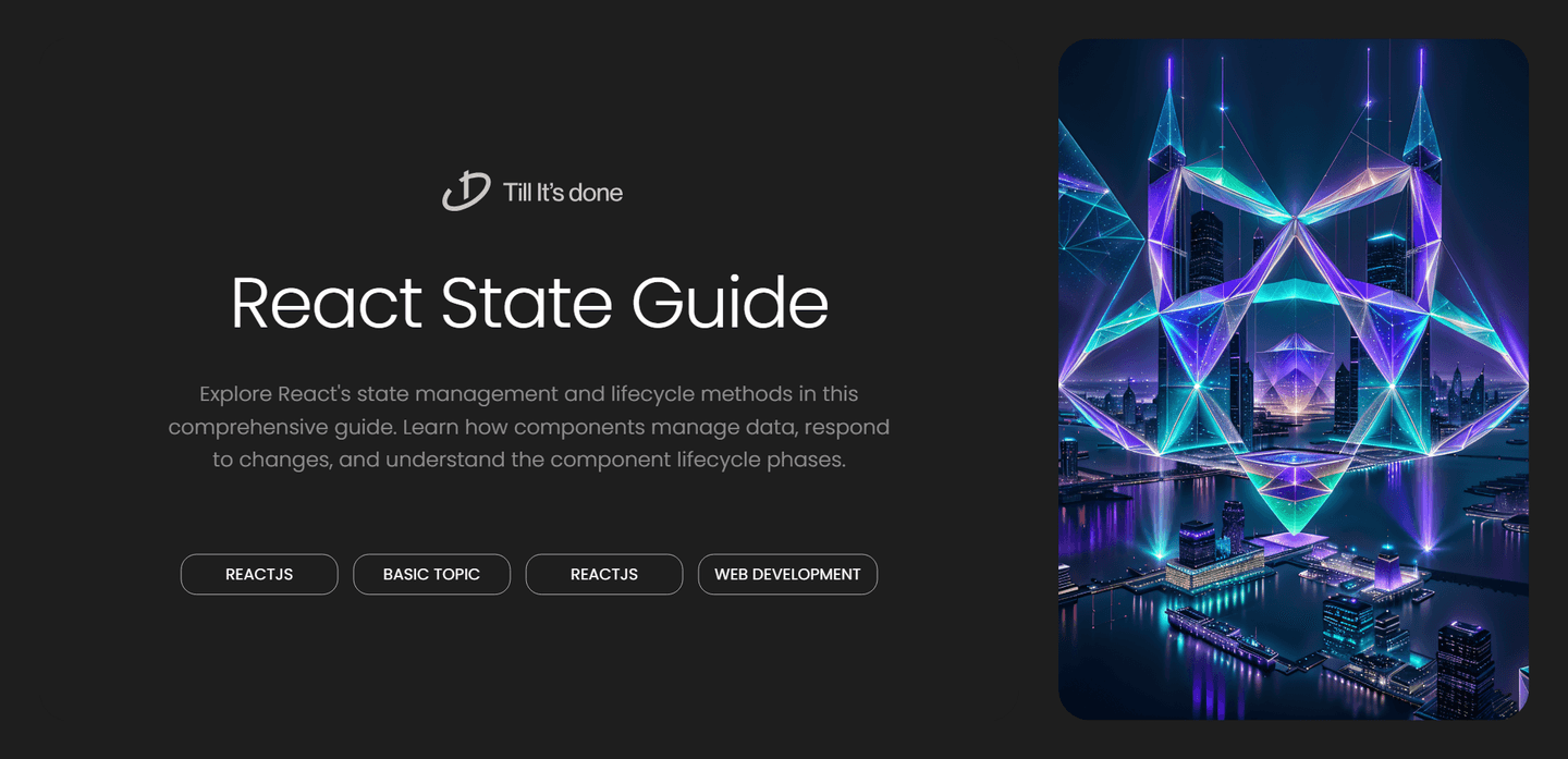 State and Lifecycle Methods in ReactJS Guide State and Lifecycle Methods in ReactJS Guide