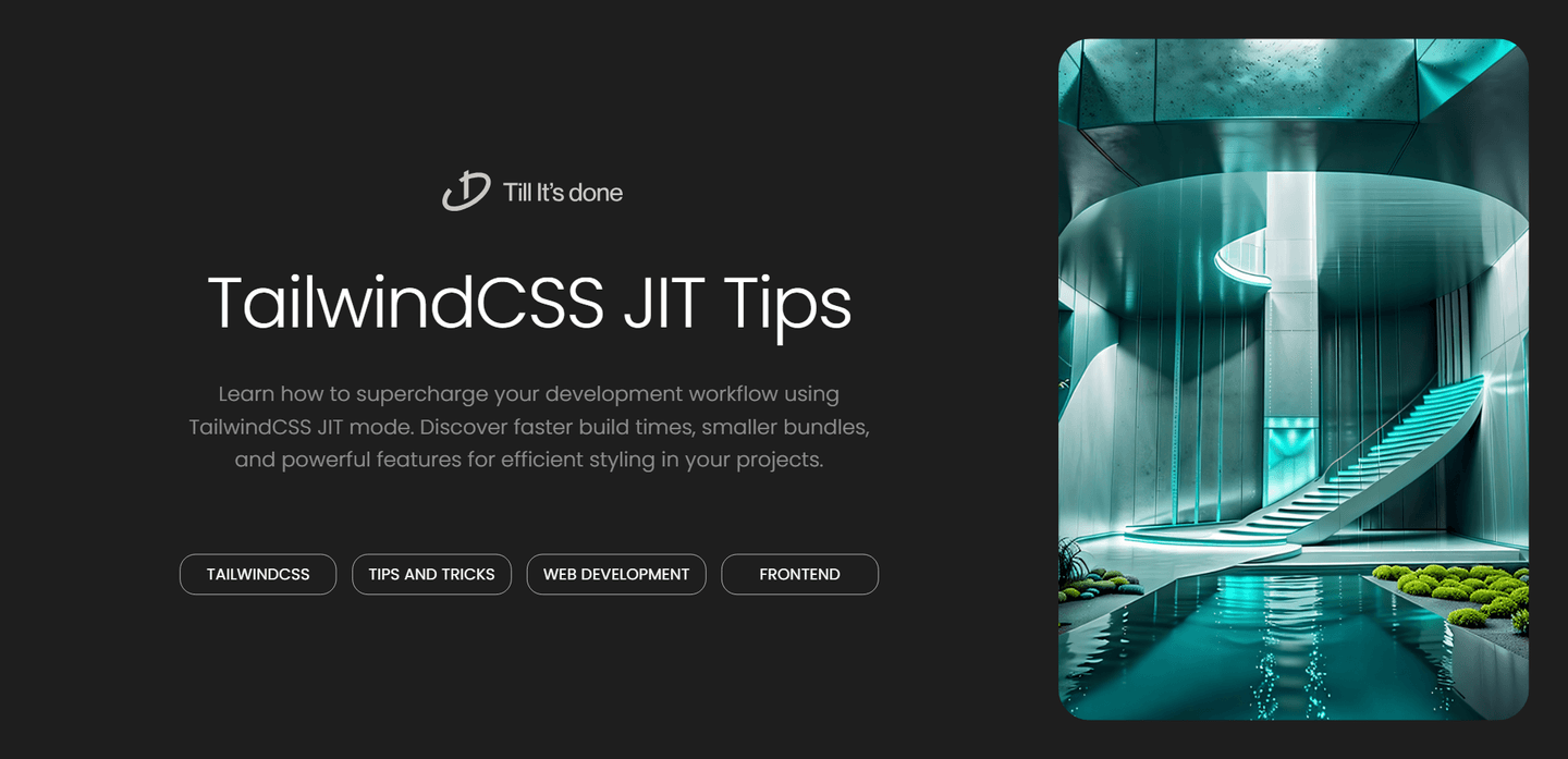 Speed Up Dev with TailwindCSS JIT Mode