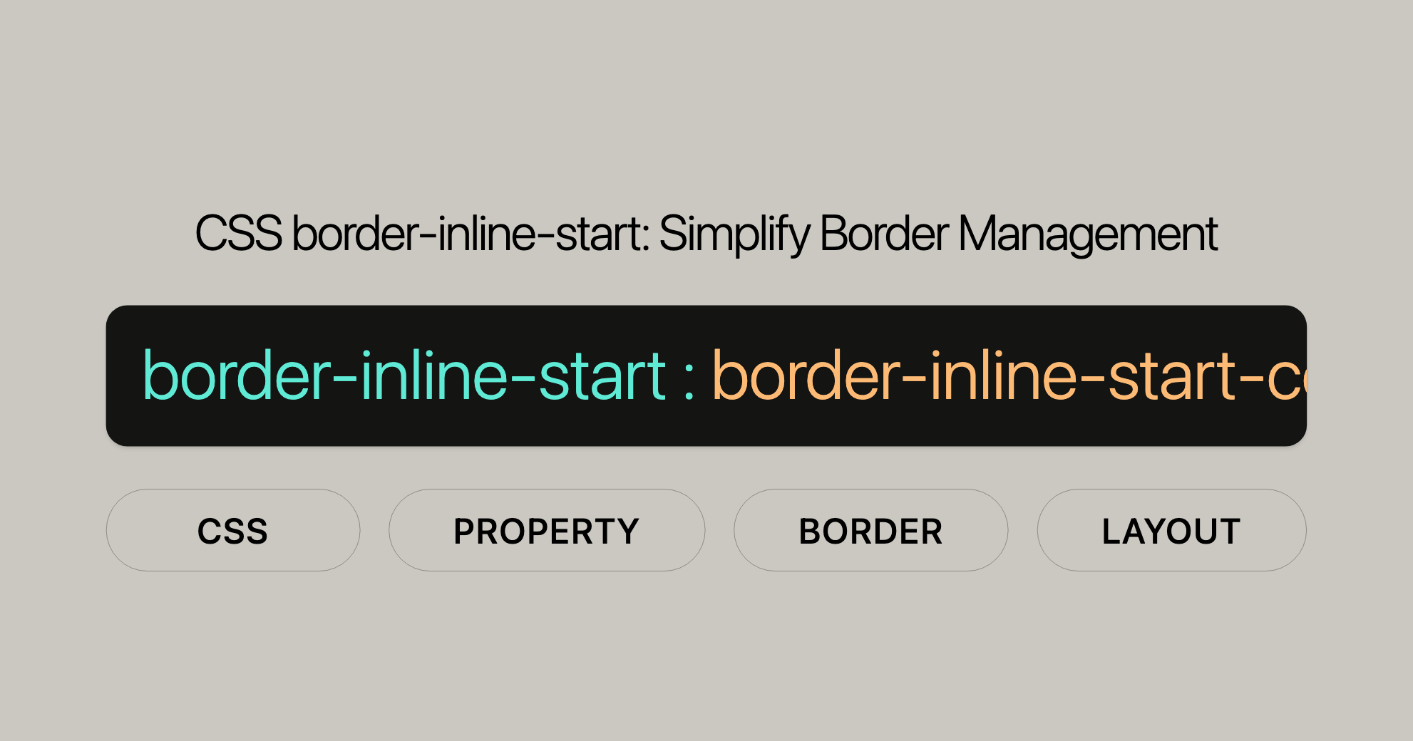 CSS border-inline-start Simplify Border Management