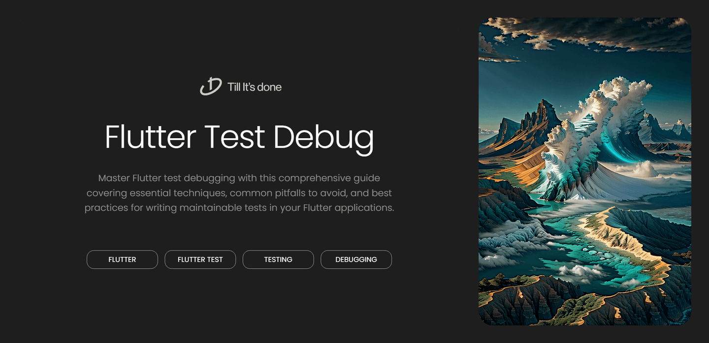 How to Debug Flutter Tests and Common Pitfalls
