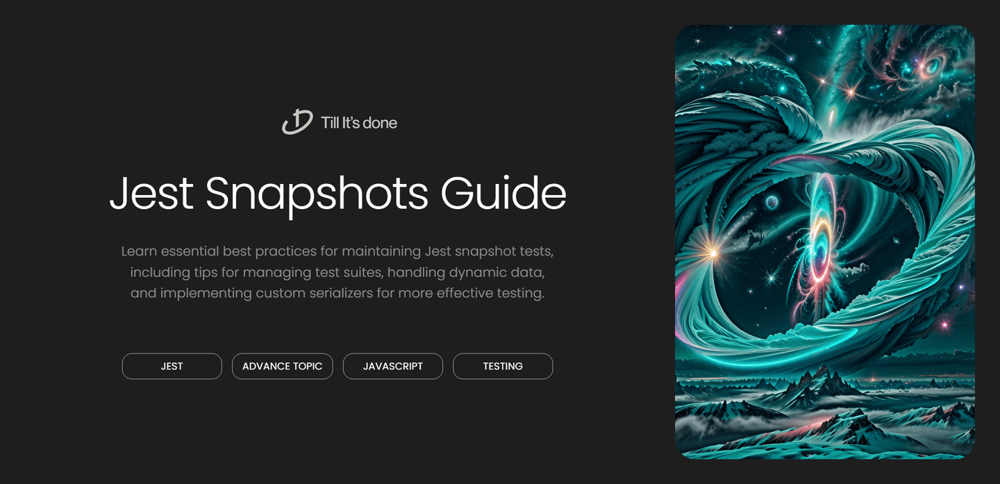 Jest Snapshots: Best Practices for Testing