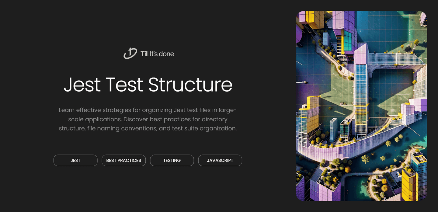 Organizing Jest Test Files for Large Projects
